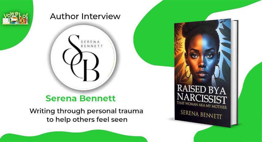 Author Serena Bennett: Writing through Her Trauma to Help Others